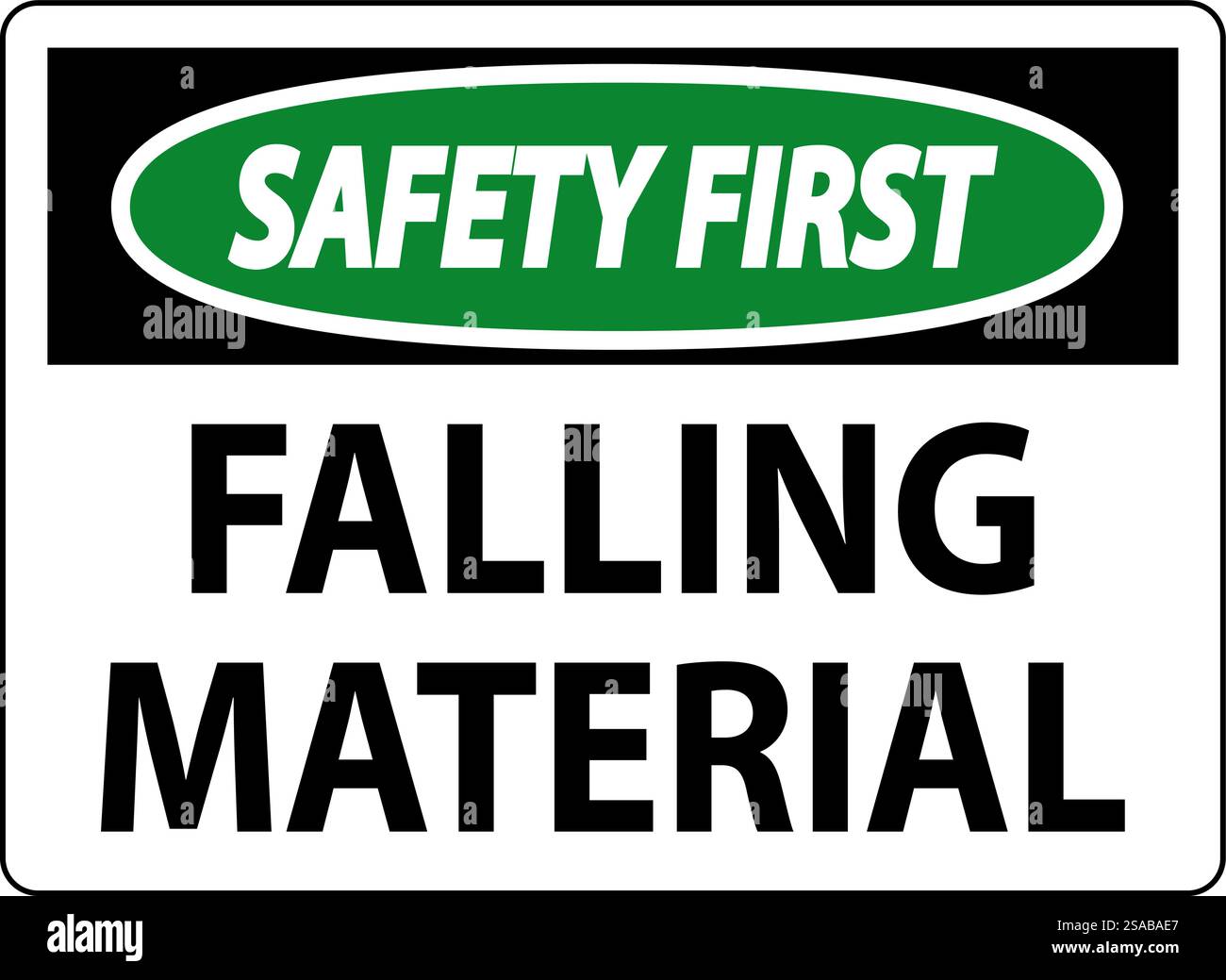 Safety First Sign Falling Material Stock Vector Image & Art - Alamy
