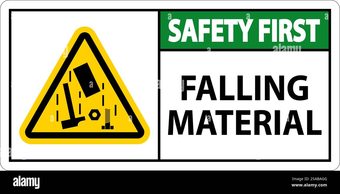 Safety First Sign, Falling Material Stock Vector Image & Art - Alamy