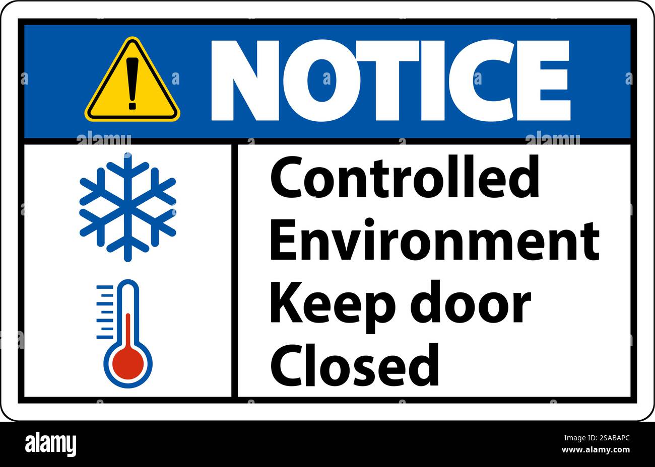 Notice Sign, Controlled Environment Keep Door Closed Stock Vector Image ...