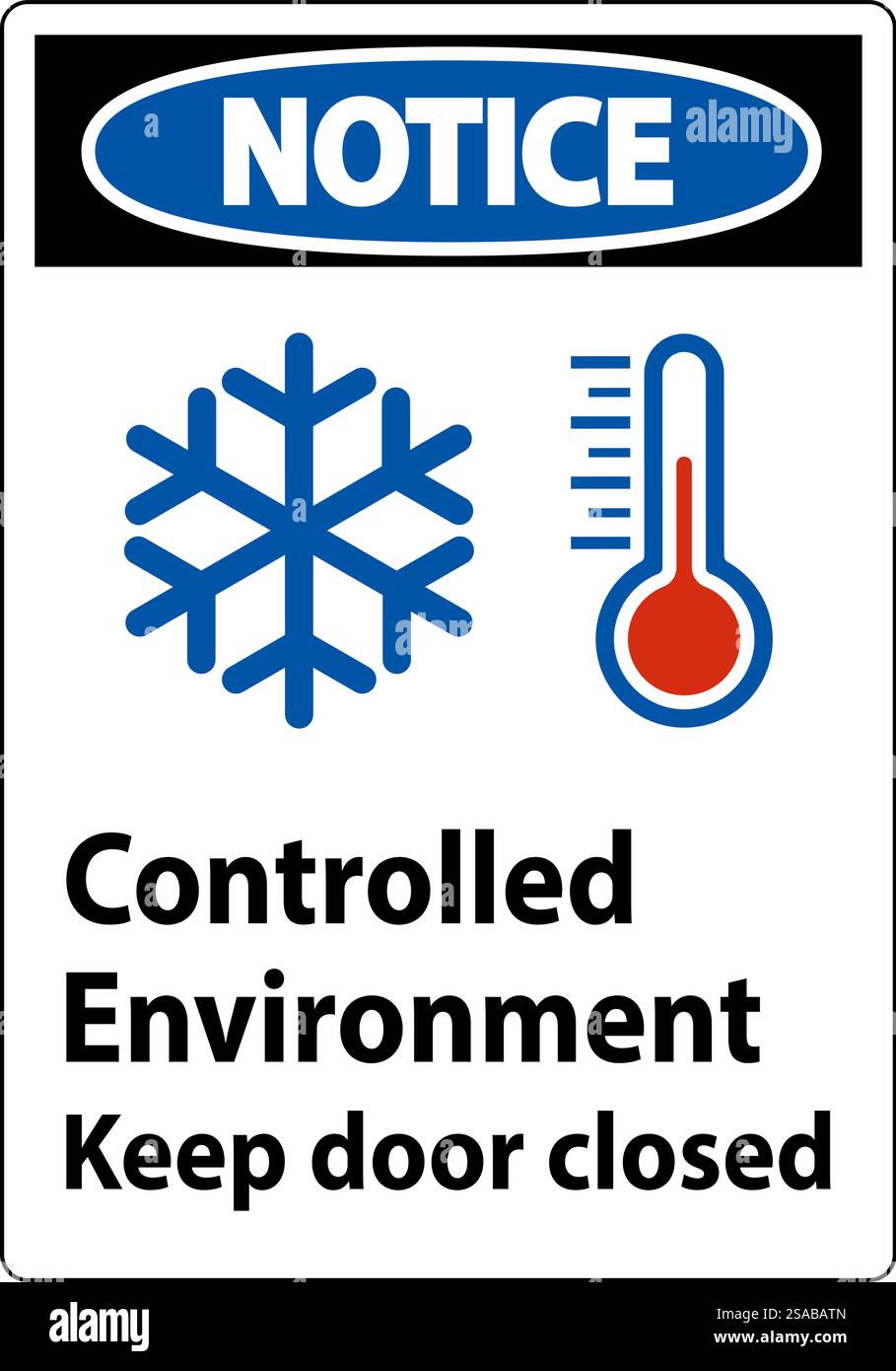 Notice Sign, Controlled Environment Keep Door Closed Stock Vector Image ...