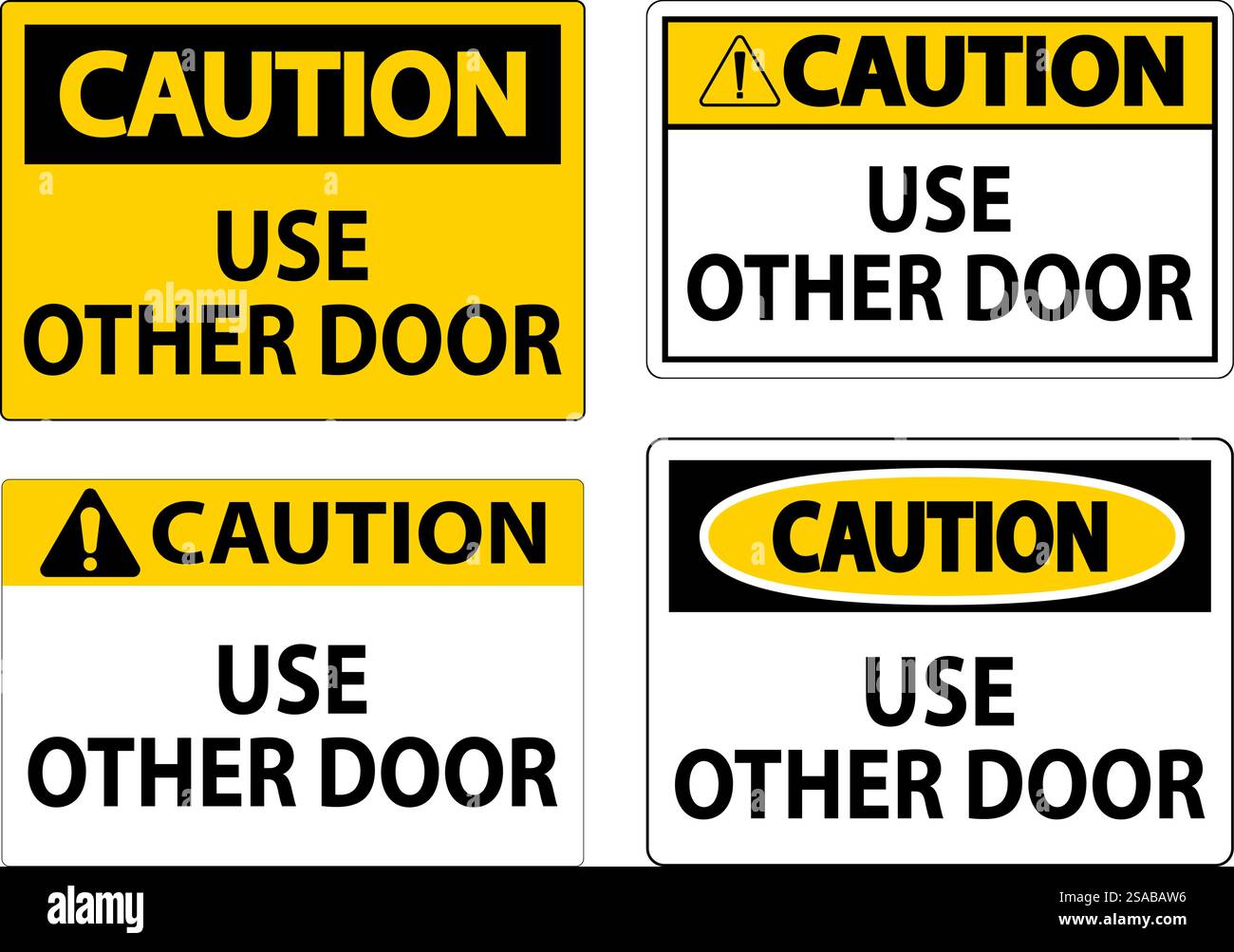 Caution Sign, Caution: Use Other Door Stock Vector Image & Art - Alamy