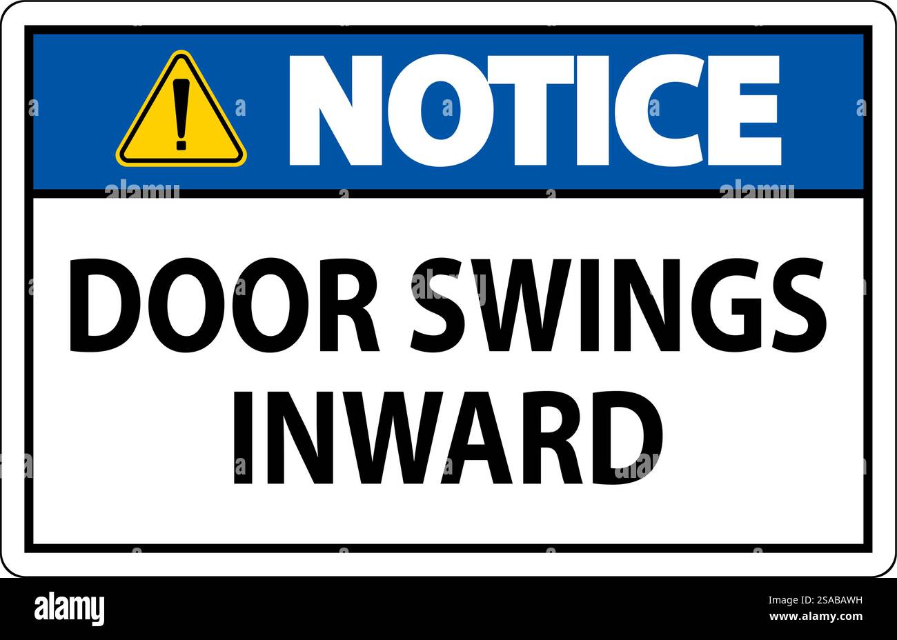 Notice Sign, Door Swings Inward Stock Vector Image & Art - Alamy