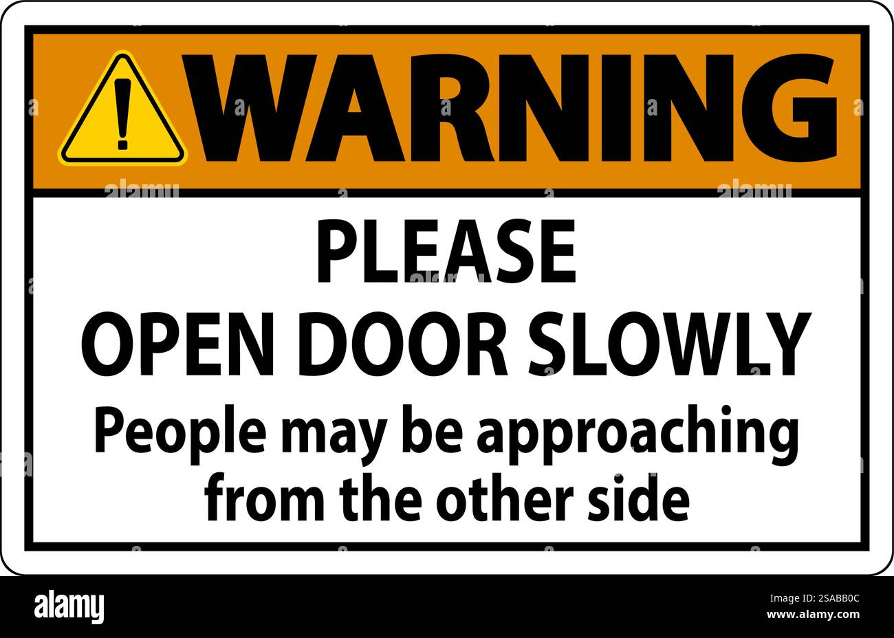 Warning Sign, Please Open Door Slowly, People May Be Approaching From ...