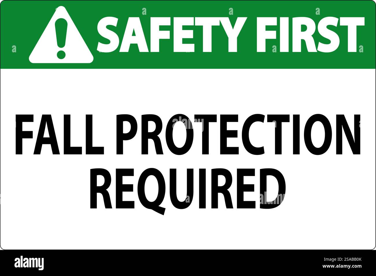 Safety First Sign, Fall Protection Required Stock Vector Image & Art ...