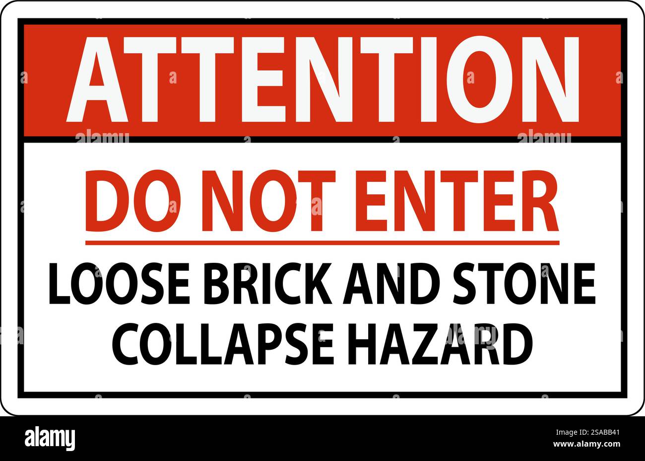 Attention Sign, Do Not Enter, Loose Brick And Stone Collapse Hazard ...