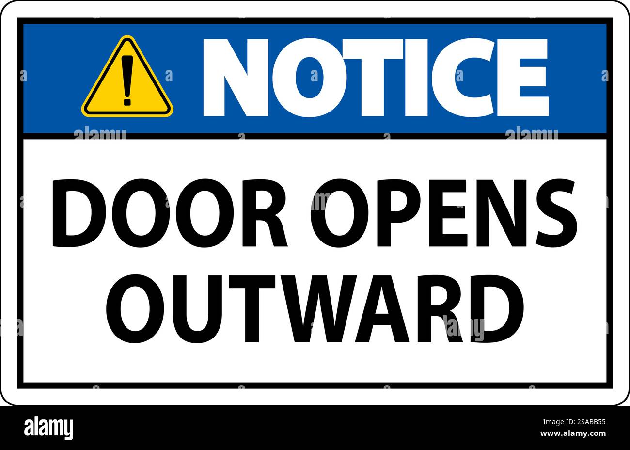 Notice Sign Door Opens Outward Stock Vector Image & Art - Alamy