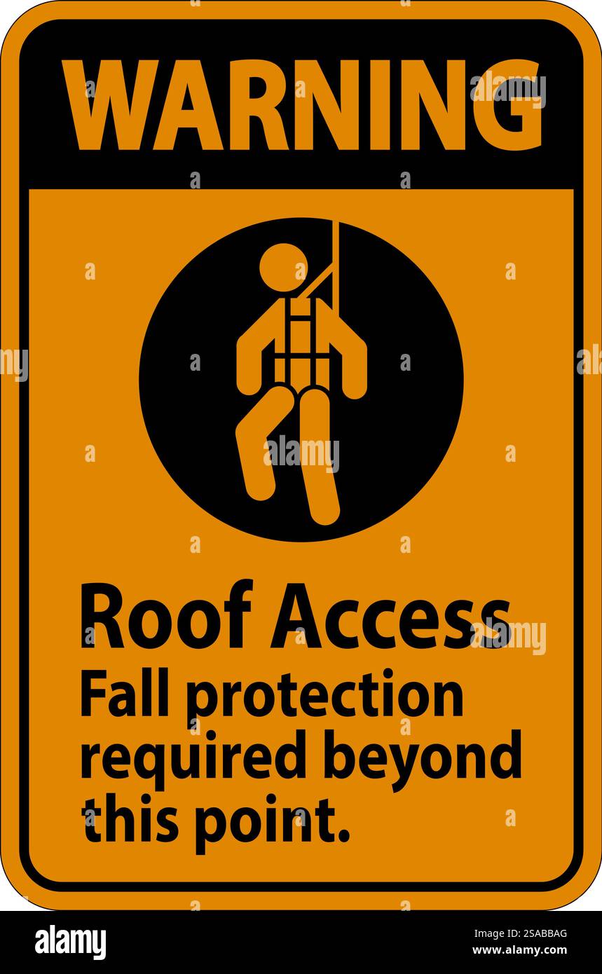 Warning Sign, Roof Access - Fall Protection Required Beyond This Point ...