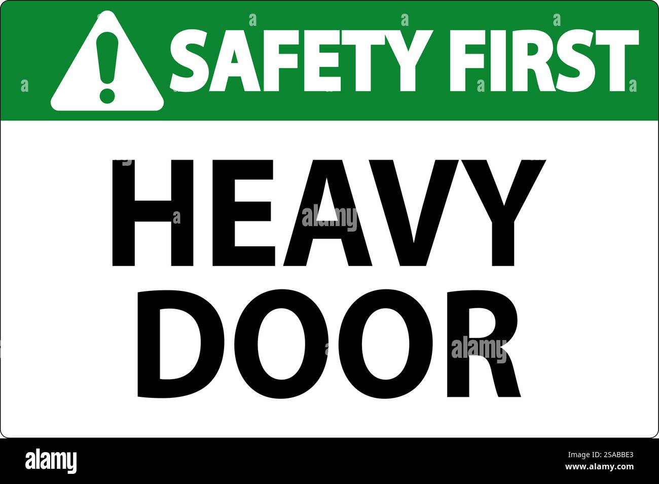 Safety First Sign, Heavy Door Stock Vector Image & Art - Alamy