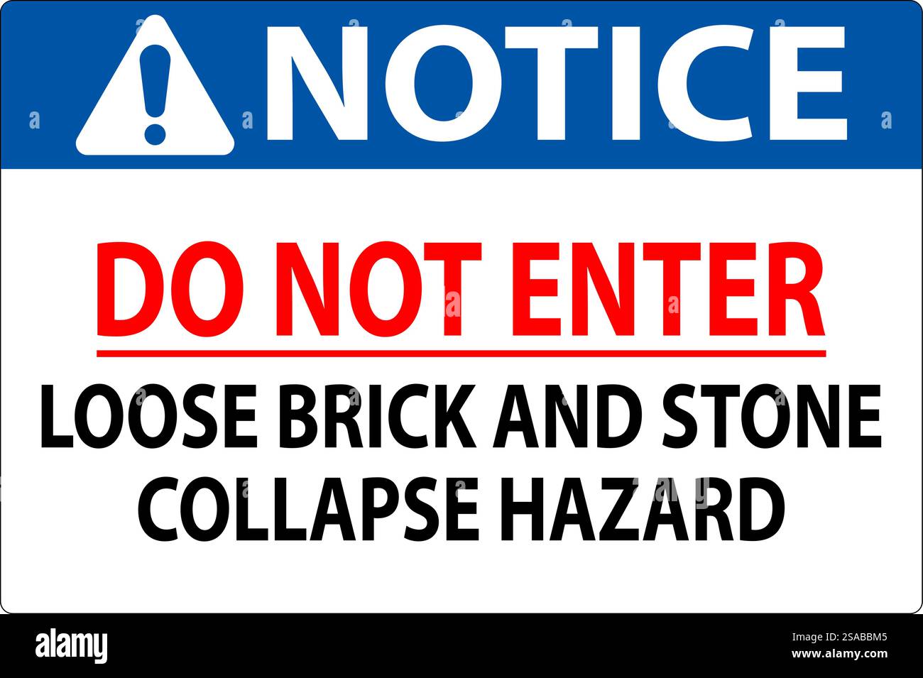 Notice Sign, Do Not Enter, Loose Brick And Stone Collapse Hazard Stock ...
