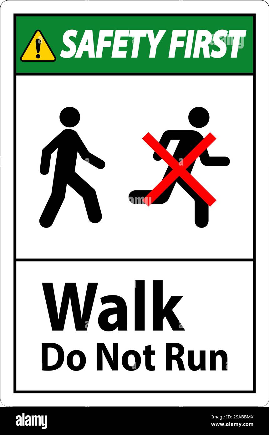 No Running Safety Sign, Safety First - Walk, Do Not Run Stock Vector ...
