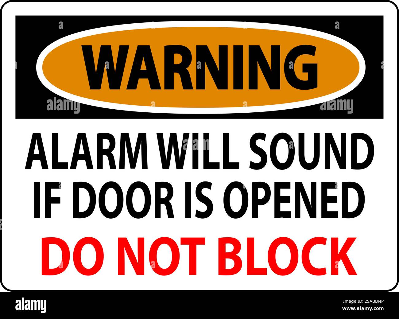 Warning Sign, Fire Door Alarm Will Sound If Door Is Opened Do Not Block ...