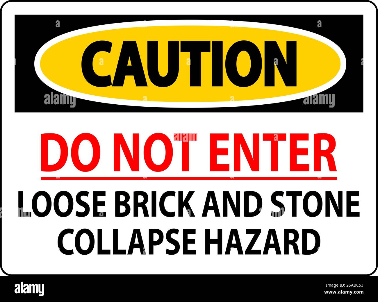 Caution Sign, Do Not Enter, Loose Brick And Stone Collapse Hazard Stock ...
