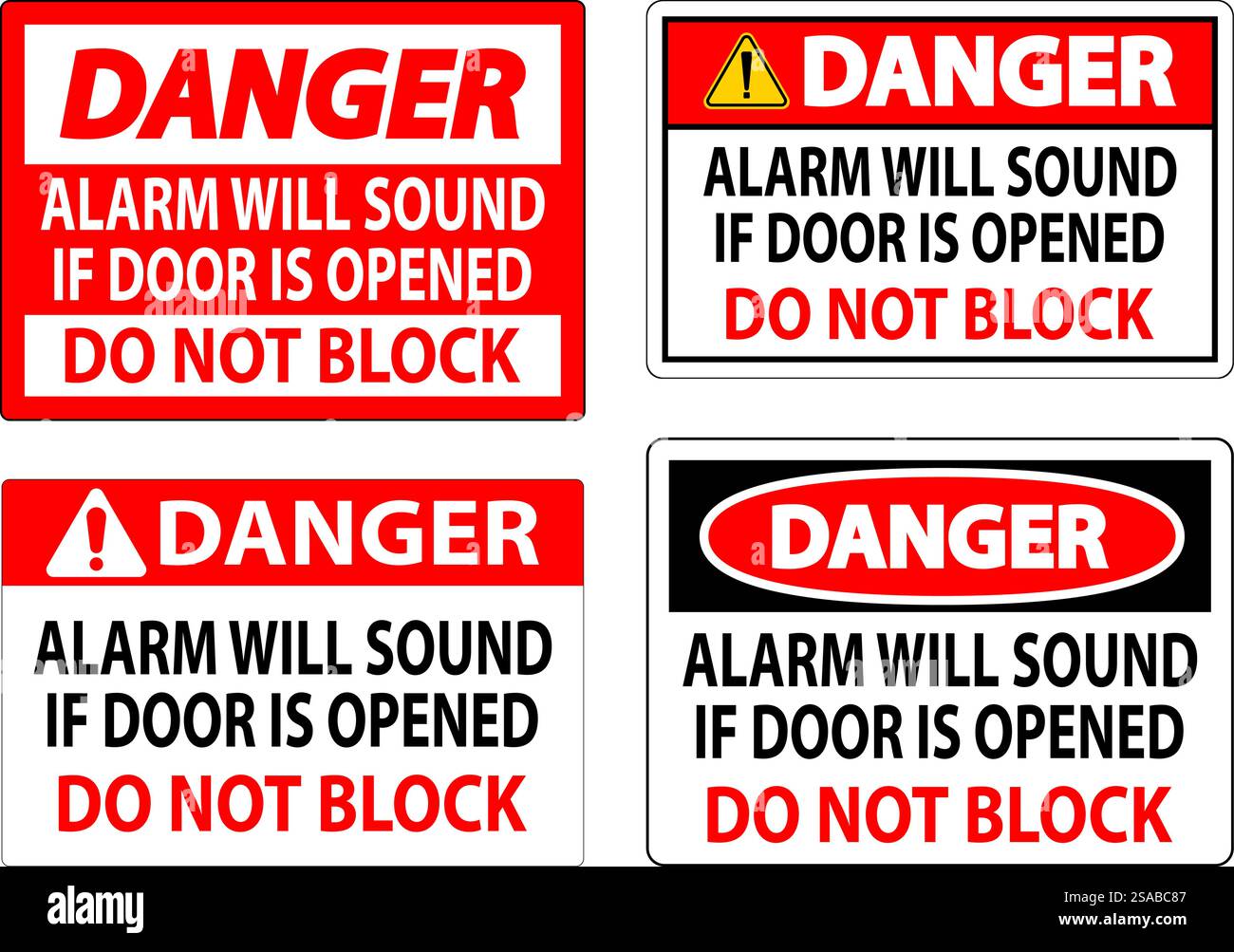 Danger Sign, Fire Door Alarm Will Sound If Door Is Opened Do Not Block ...