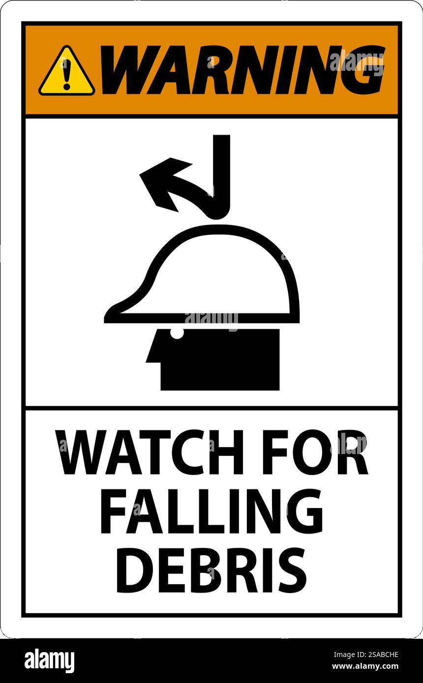Warning Sign, Watch For Falling Debris Stock Vector Image & Art - Alamy