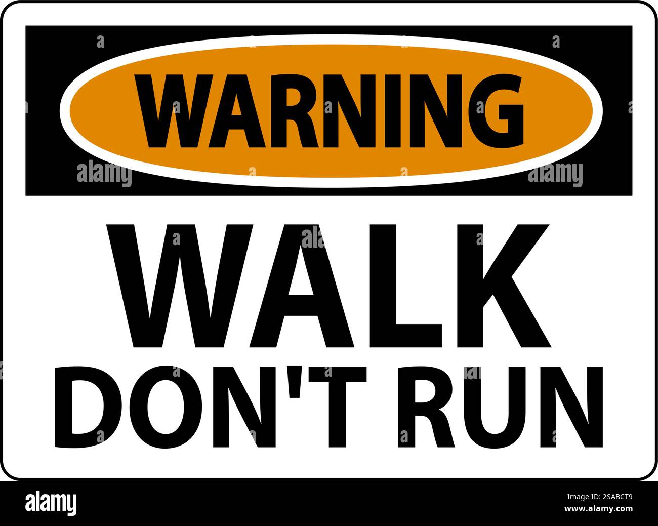 Warning Sign, Walk Don’t Run Stock Vector Image & Art - Alamy