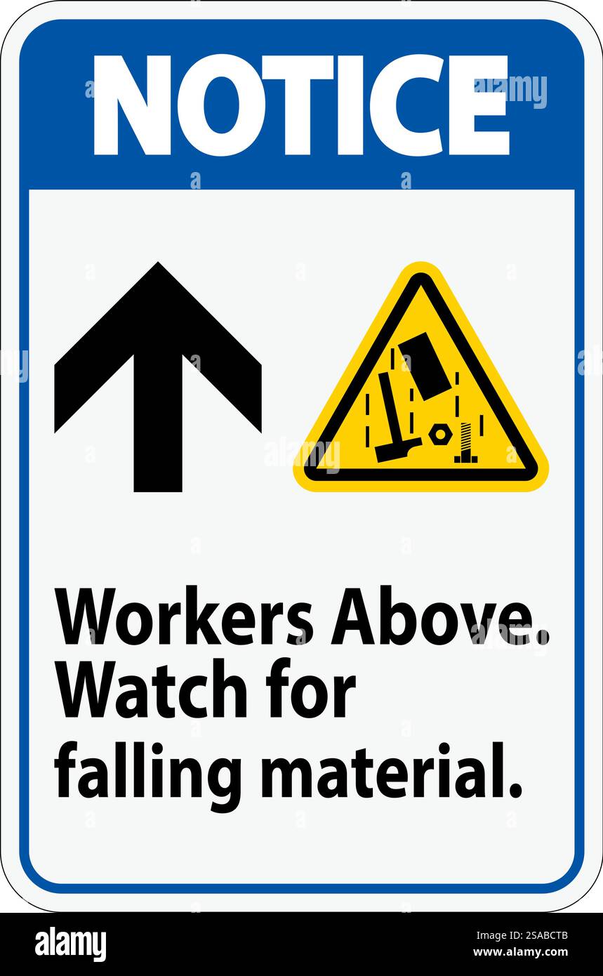 Notice Sign, Workers Above Falling Material Stock Vector Image & Art ...