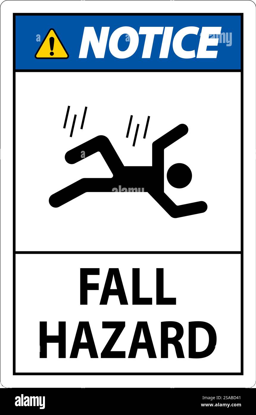 Notice Sign, Fall Hazard Stock Vector Image & Art - Alamy