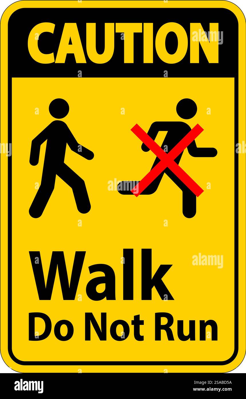 No Running Safety Sign, Caution - Walk, Do Not Run Stock Vector Image ...