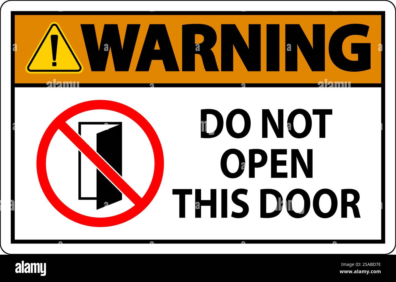 Warning Sign, Do Not Open This Door Stock Vector Image & Art - Alamy