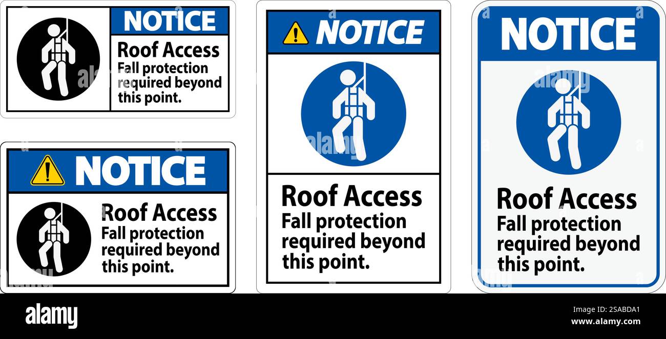 Notice Sign, Roof Access - Fall Protection Required Beyond This Point ...