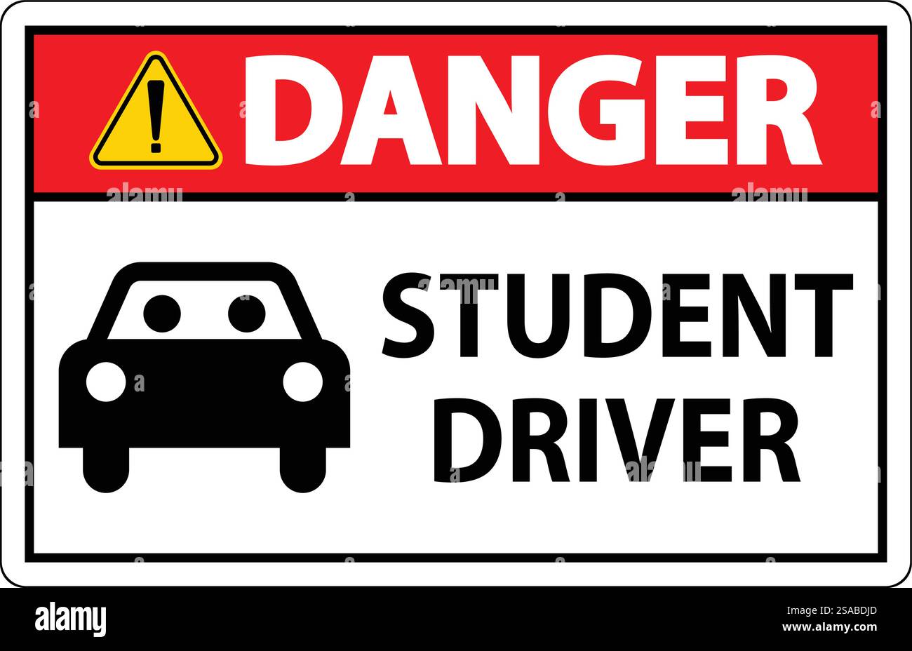Danger Sign, Student Driver Sign Stock Vector Image & Art - Alamy