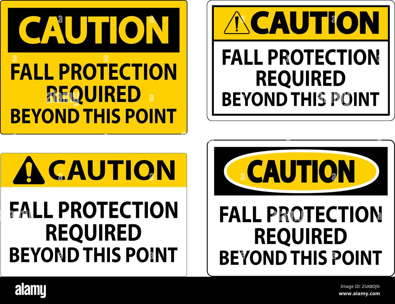 Caution Sign, Fall Protection Required Beyond This Point Stock Vector ...