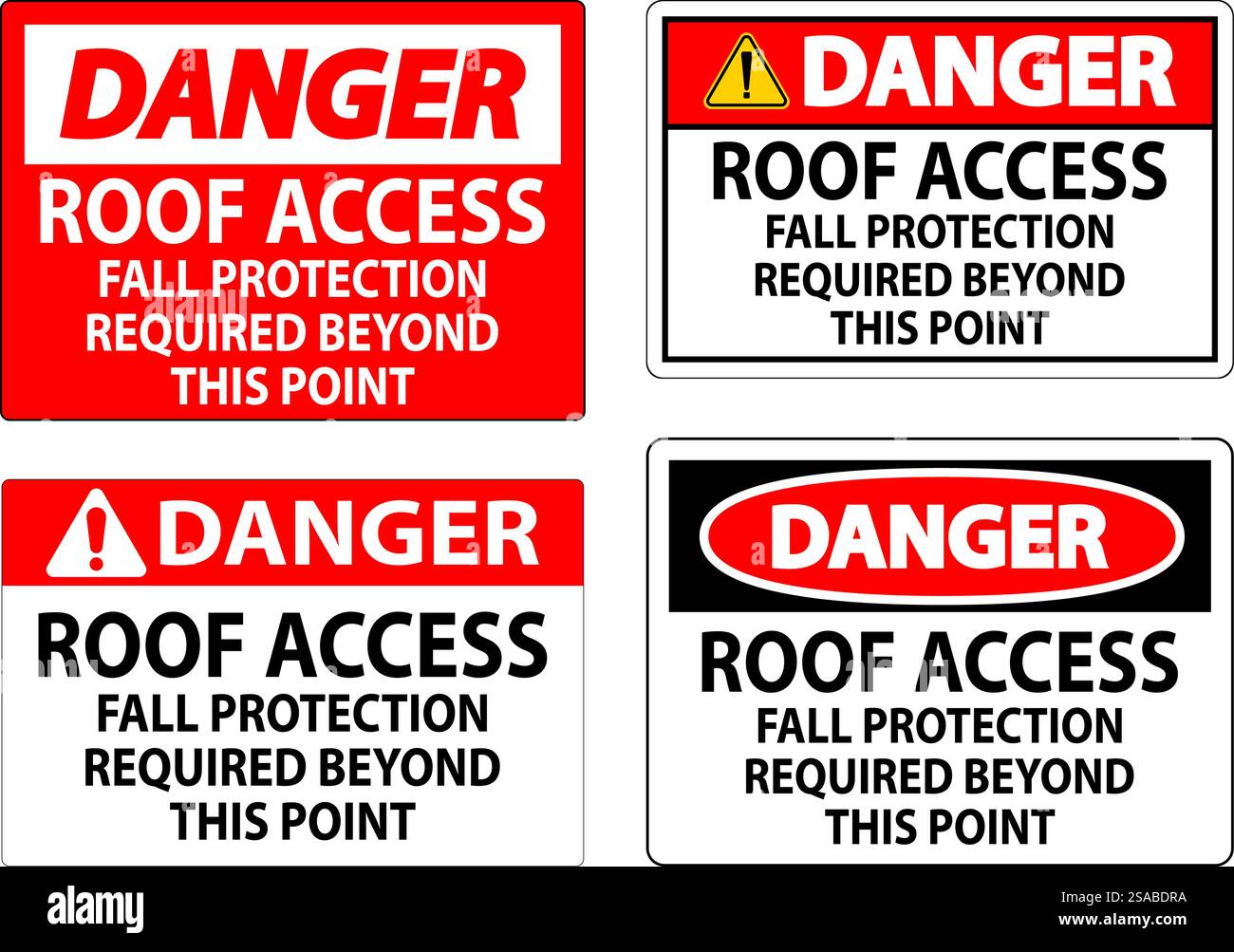 Danger Sign, Roof Access, Fall Protection Required Beyond This Point ...