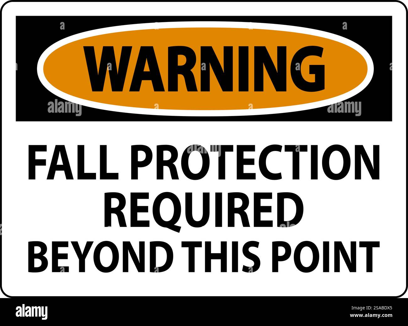 Warning Sign, Fall Protection Required Beyond This Point Stock Vector ...