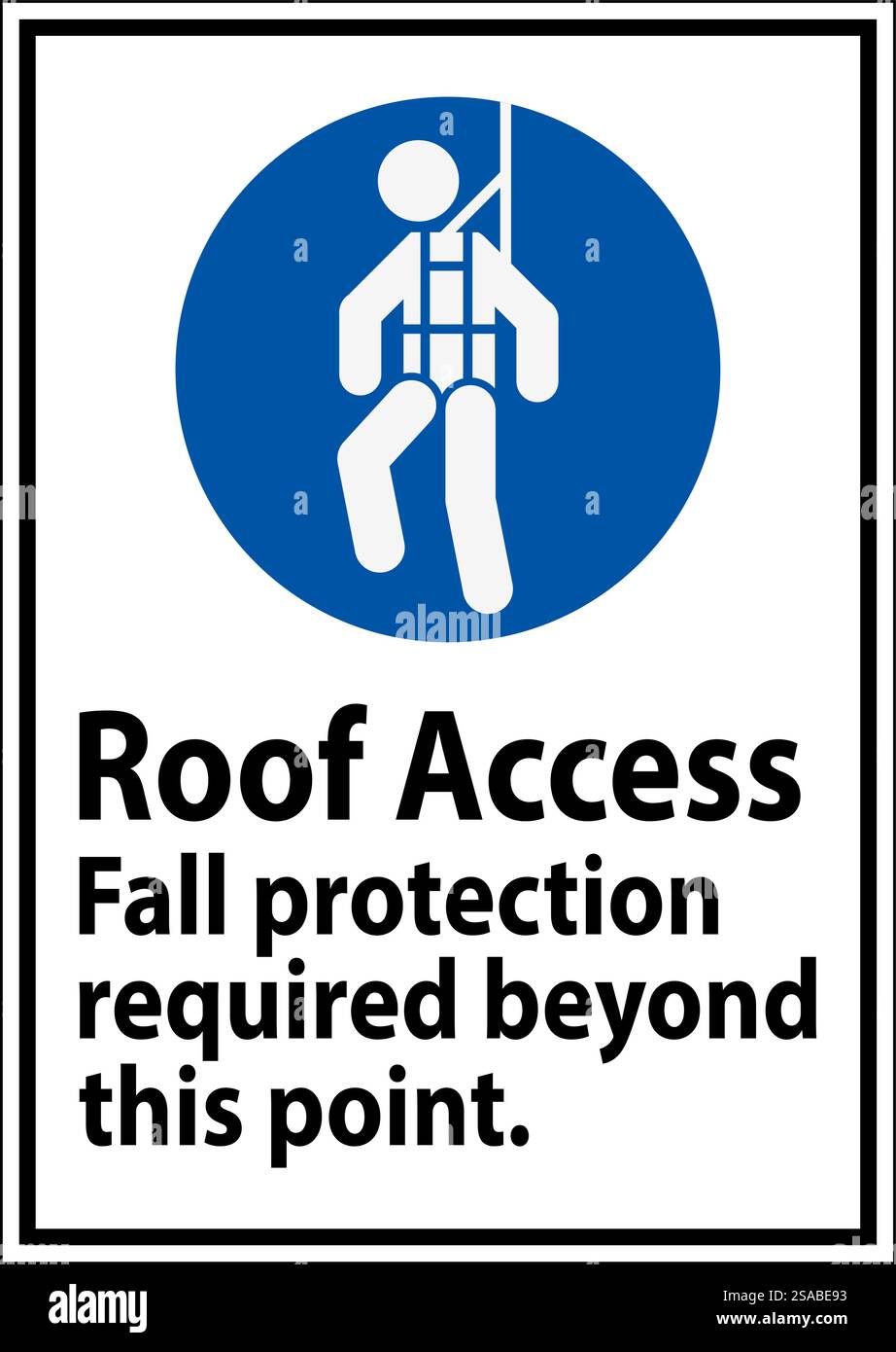 Warning Sign, Roof Access - Fall Protection Required Beyond This Point ...