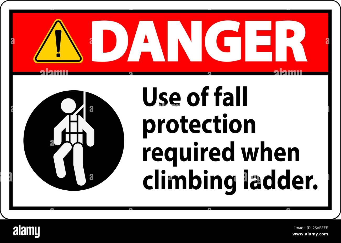 Danger Sign, Use Of Fall Protection Required When Climbing Ladder Stock ...