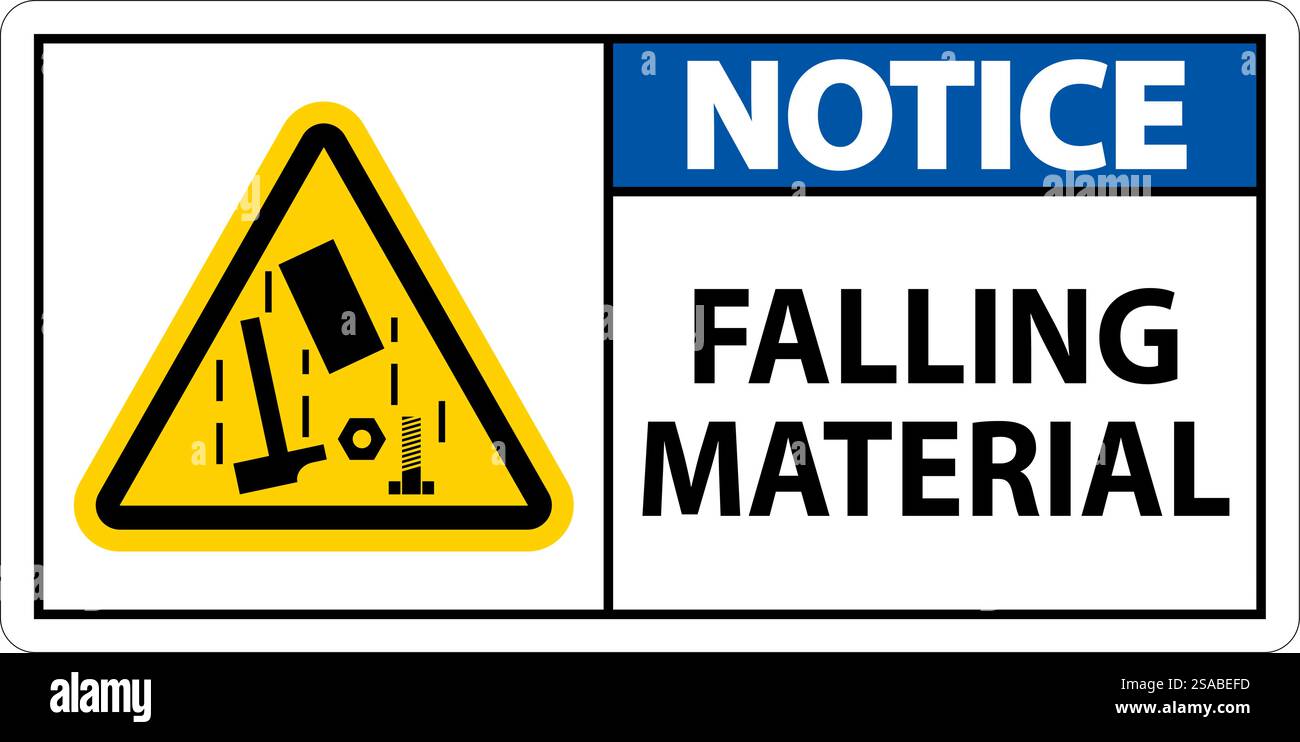 Notice Sign, Falling Material Stock Vector Image & Art - Alamy