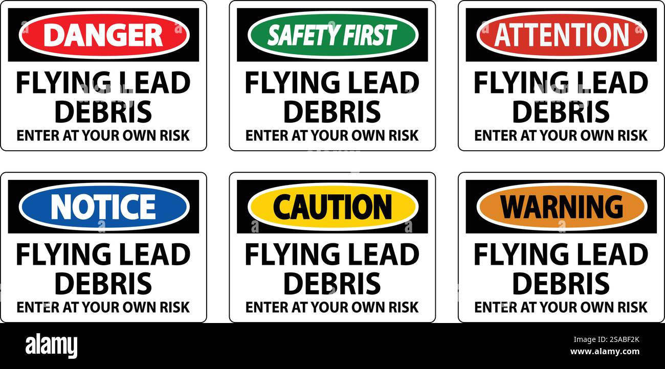 caution sign warning about the dangers of flying lead debris ...