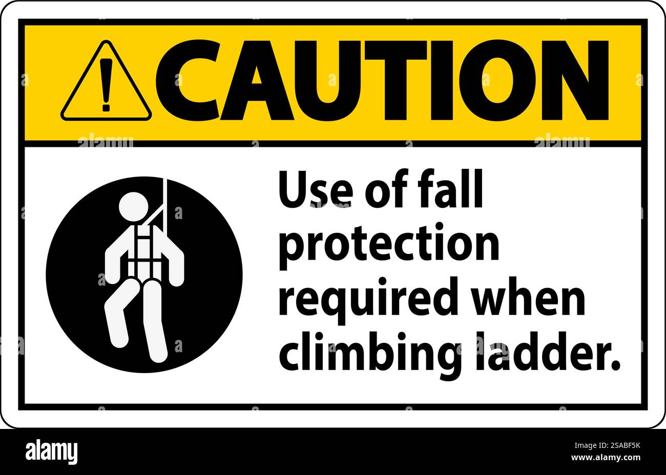Caution Sign, Use Of Fall Protection Required When Climbing Ladder ...