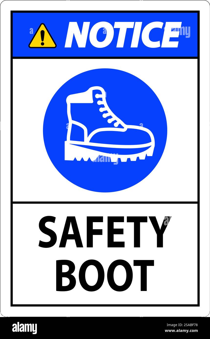 Safety boot sign designed to indicate the importance of wearing ...