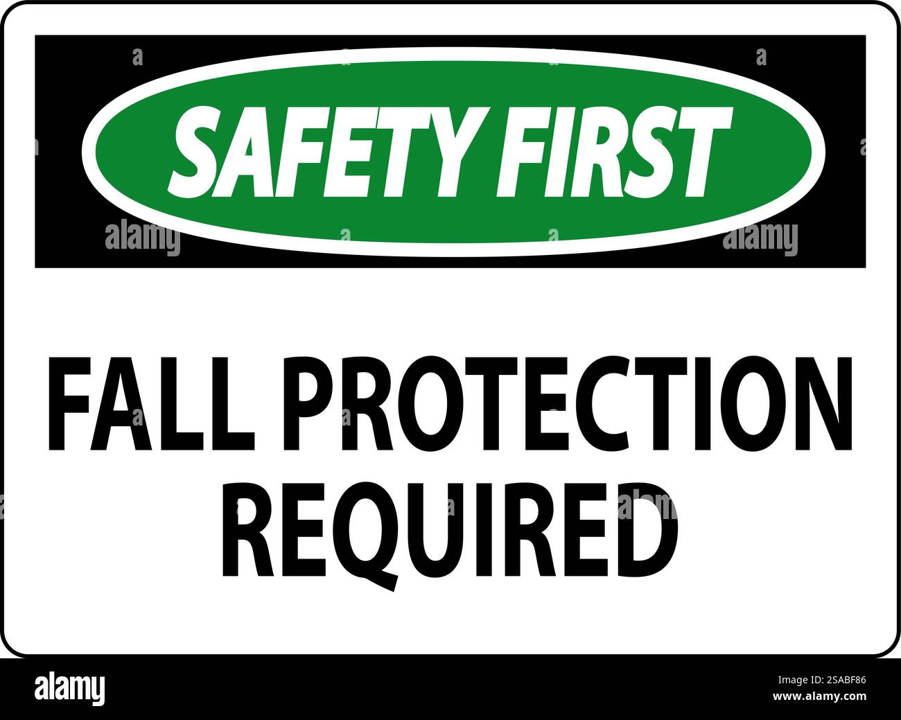 Safety First Sign, Fall Protection Required Stock Vector Image & Art ...