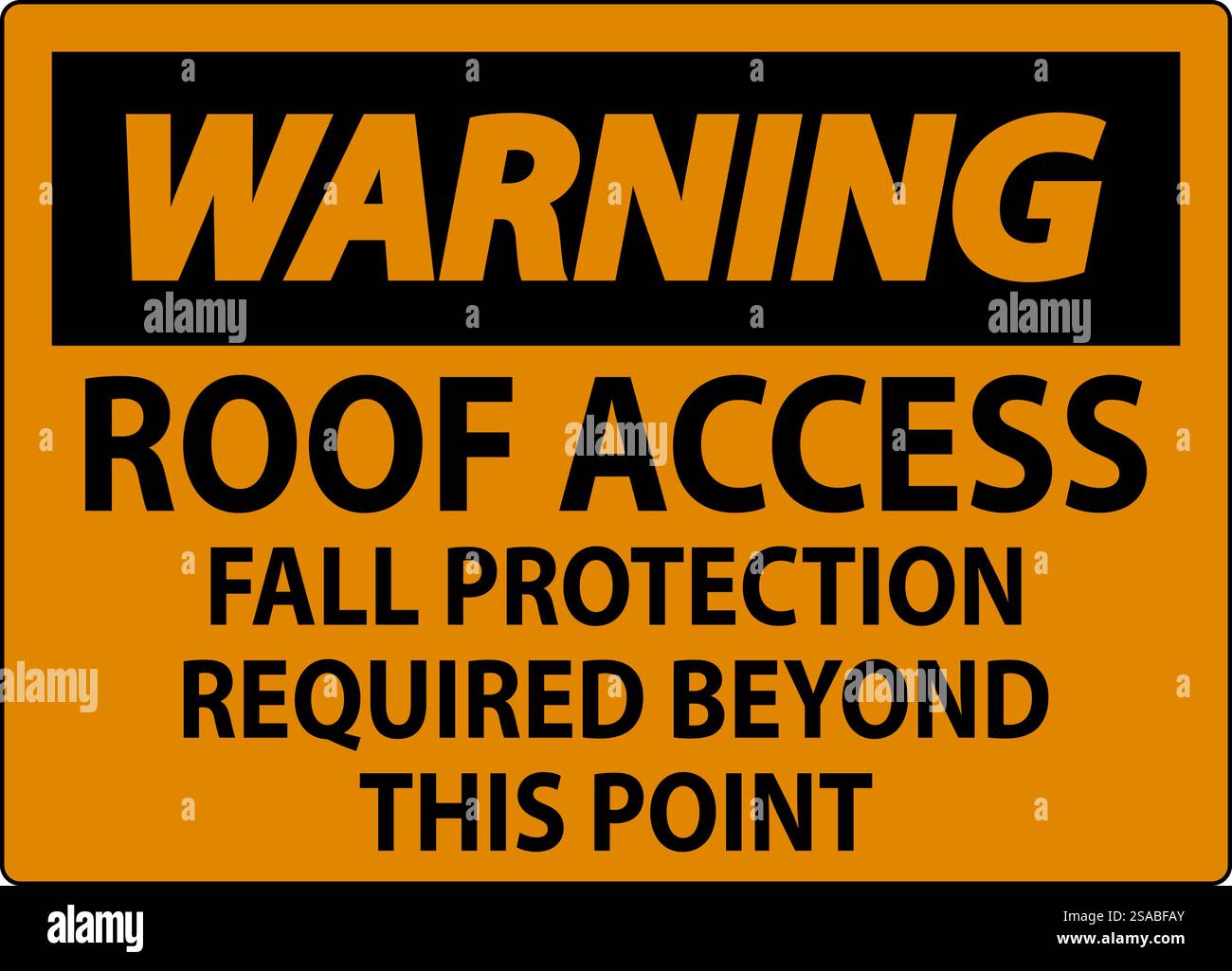 Warning Sign, Roof Access, Fall Protection Required Beyond This Point ...