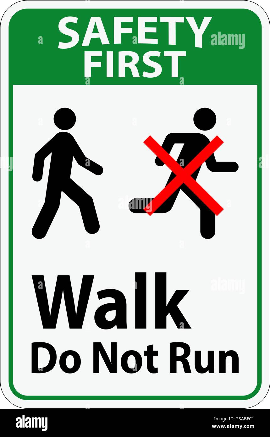No Running Safety Sign, Safety First - Walk, Do Not Run Stock Vector ...