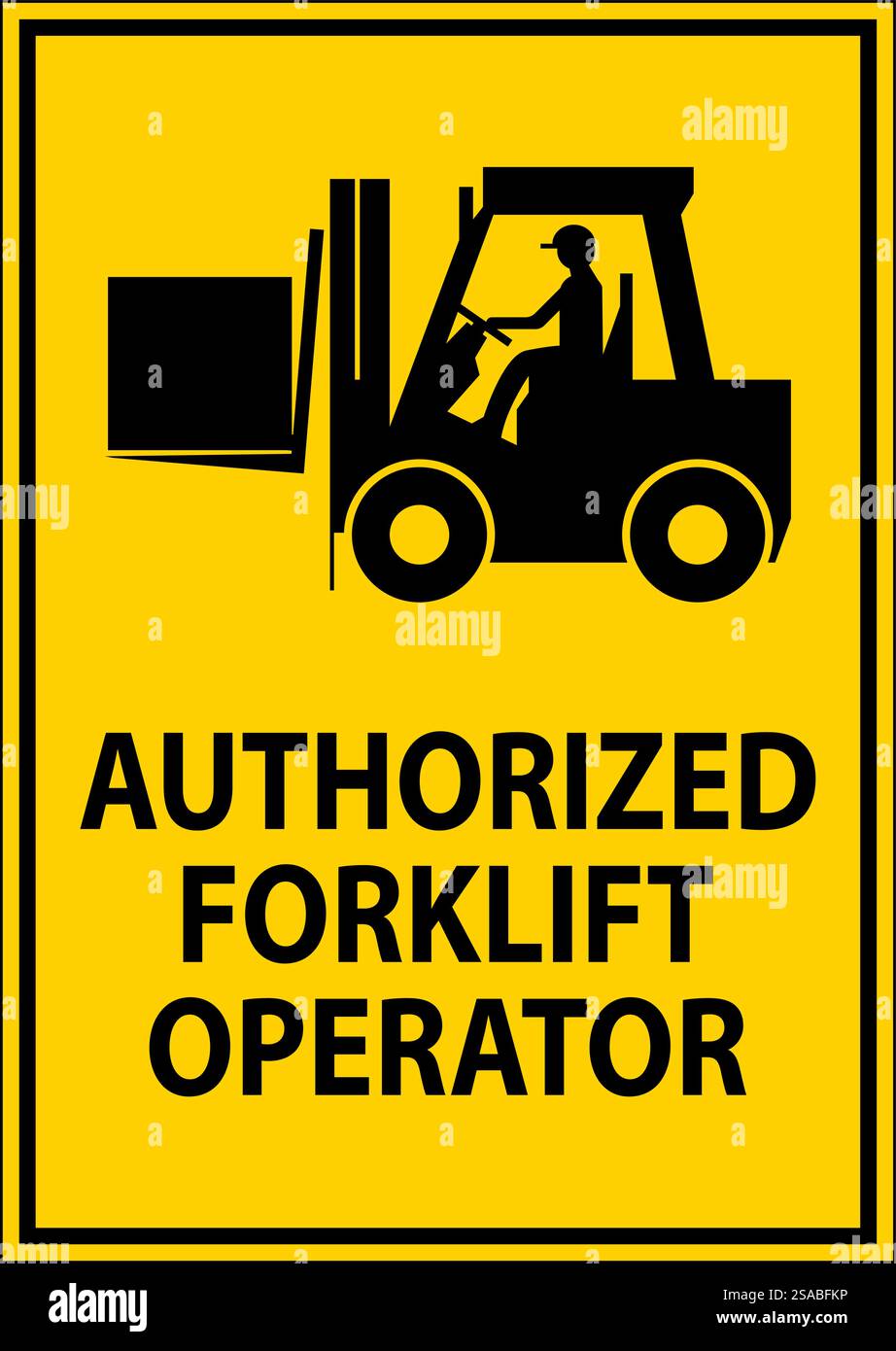 Authorized Forklift Operator Sign Stock Vector Image & Art - Alamy