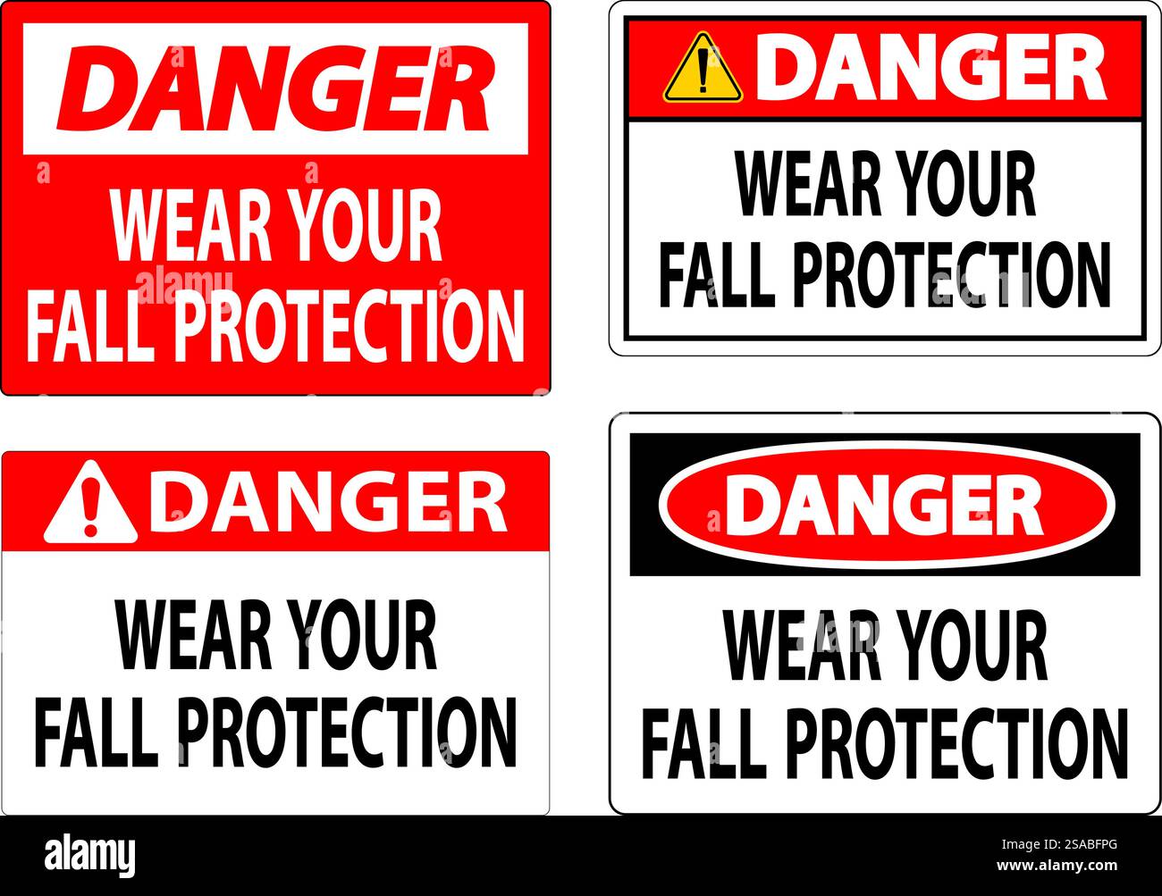 Danger Sign, Wear Your Fall Protection Stock Vector Image & Art - Alamy