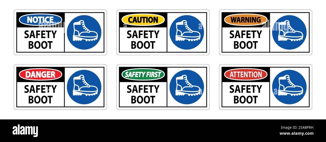 Safety boot sign designed to indicate the importance of wearing ...