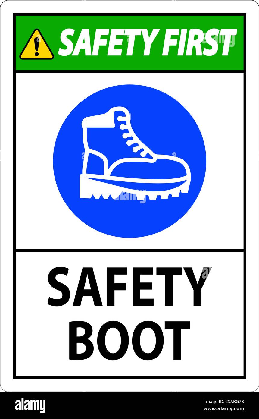 Safety boot sign designed to indicate the importance of wearing ...