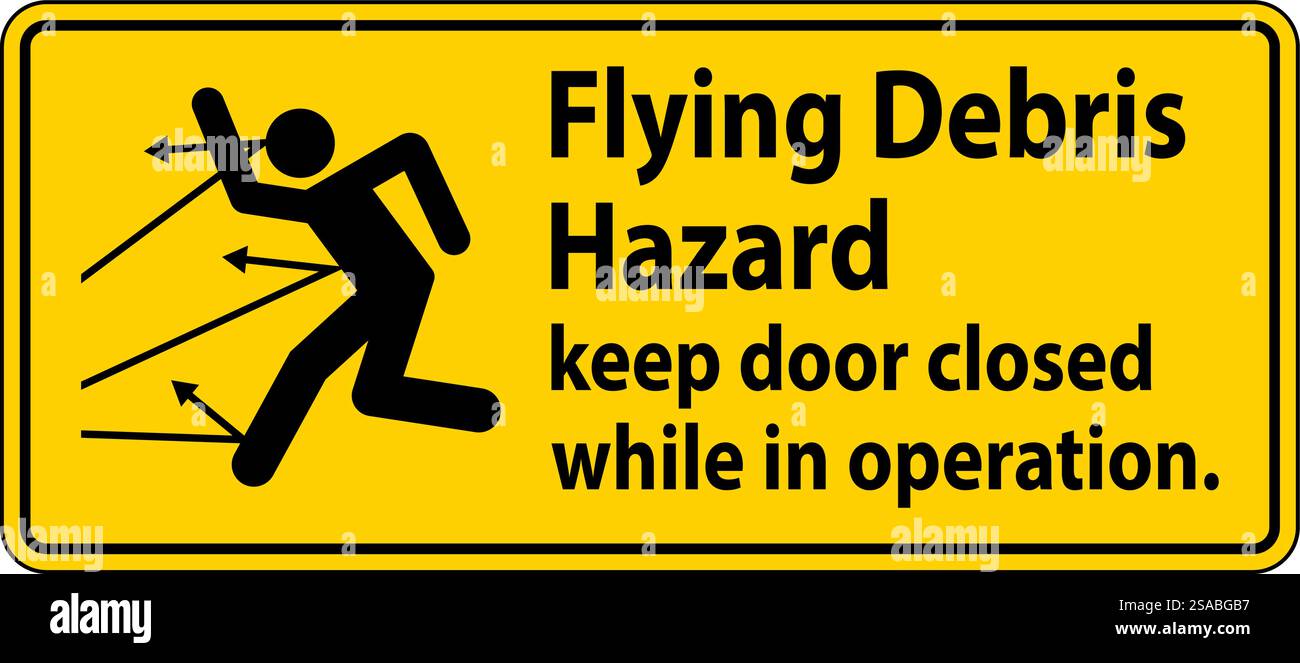 Warning sign indicating the risk of flying debris, advising to keep the ...
