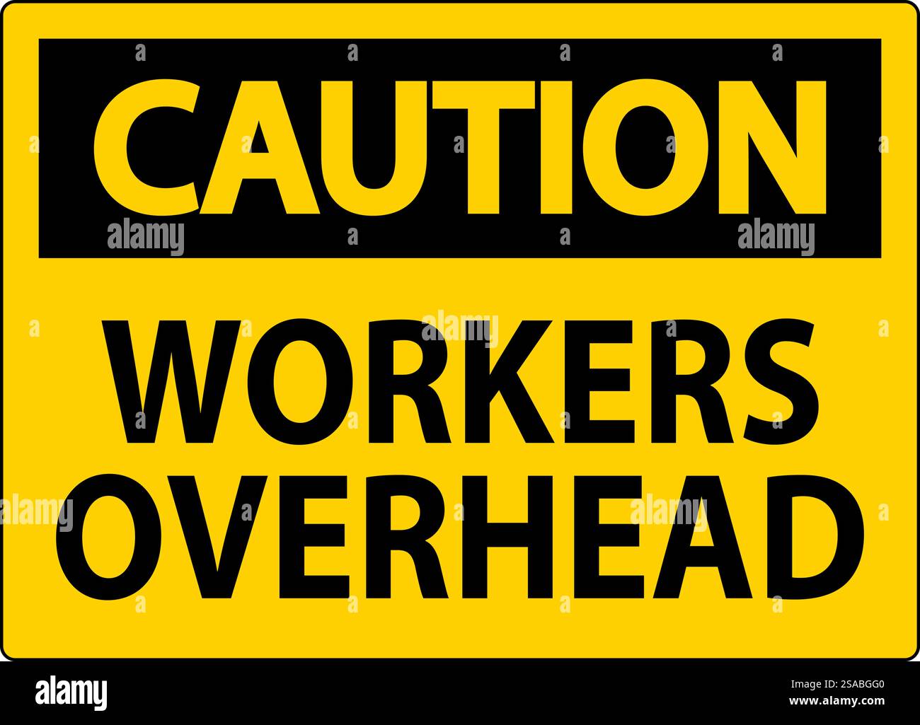 Caution Falling Debris Sign, Workers Overhead Falling Objects Stock ...