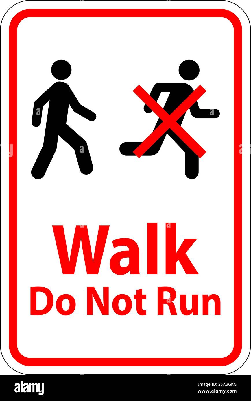 No Running Safety Sign, Attention - Walk, Do Not Run Stock Vector Image ...