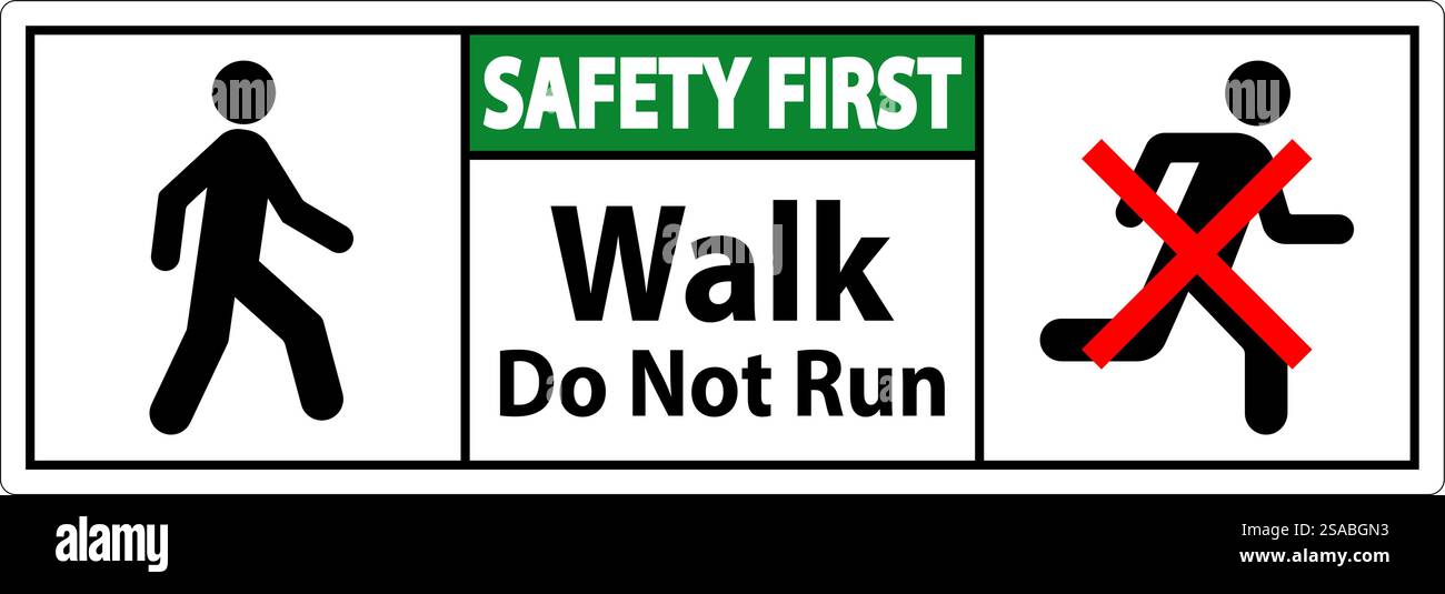 No Running Safety Sign, Safety First - Walk, Do Not Run Stock Vector ...