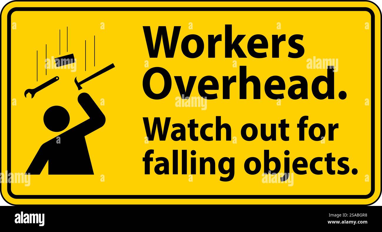 Warning Falling Debris Sign, Workers Overhead Falling Objects Stock ...