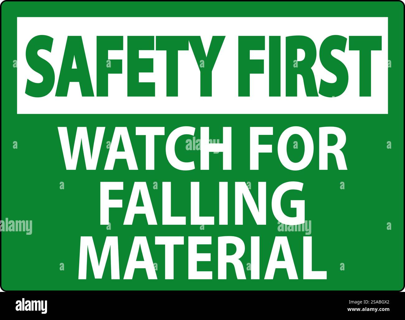 Safety First Sign, Watch For Falling Material Stock Vector Image & Art ...