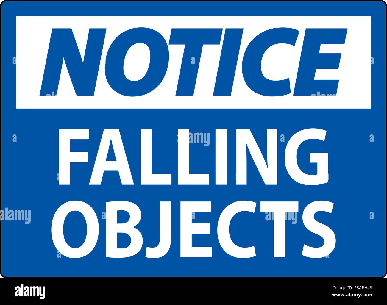 Notice Sign, Falling Objects Stock Vector Image & Art - Alamy