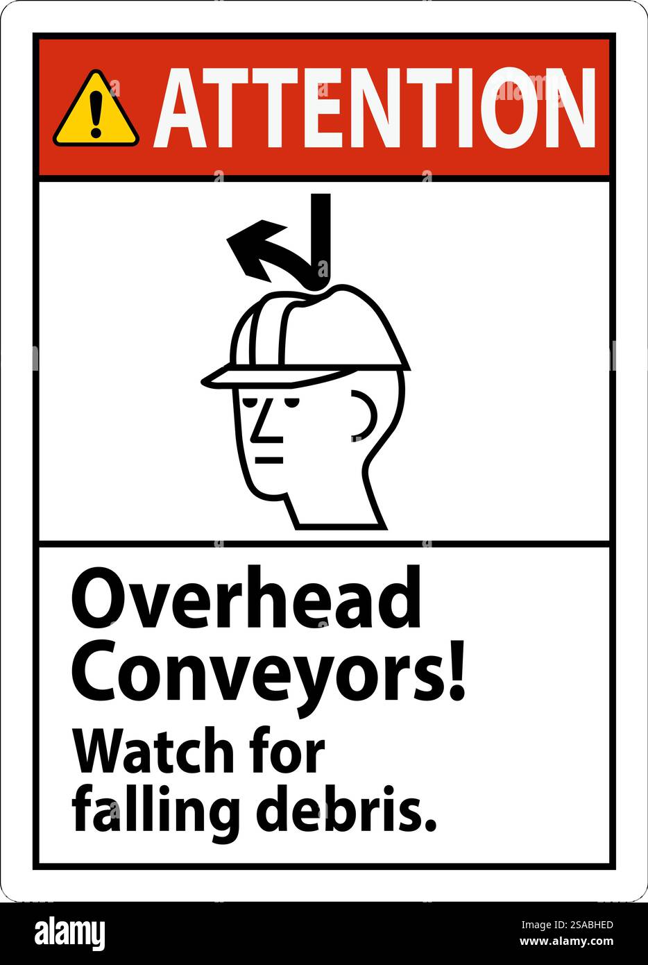 Attention Sign, Overhead Conveyors Watch For Falling Debris Stock ...