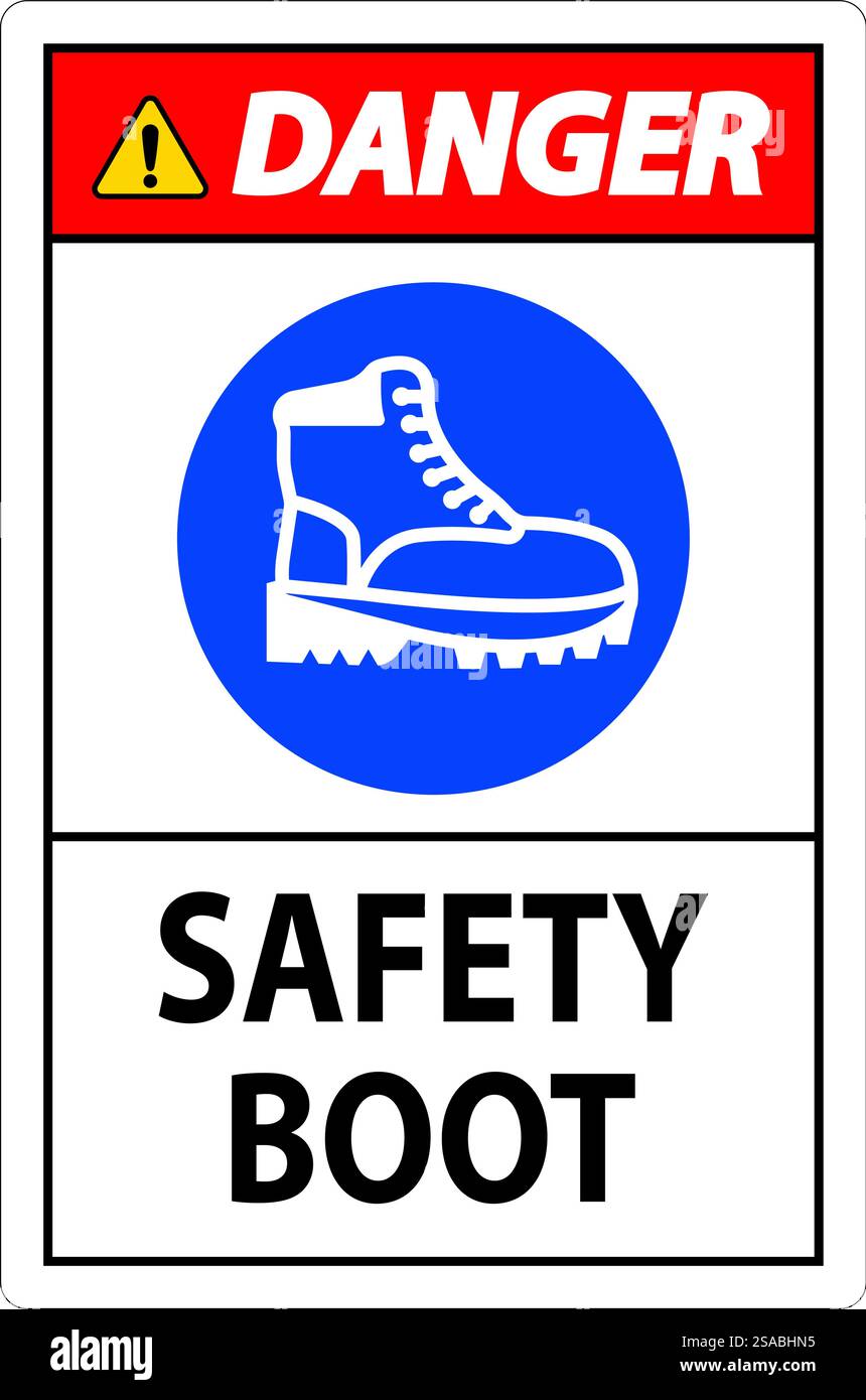 Safety boot sign designed to indicate the importance of wearing ...
